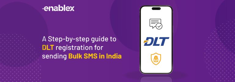 A Step by Step Guide to DLT Registration in India for sending SMS