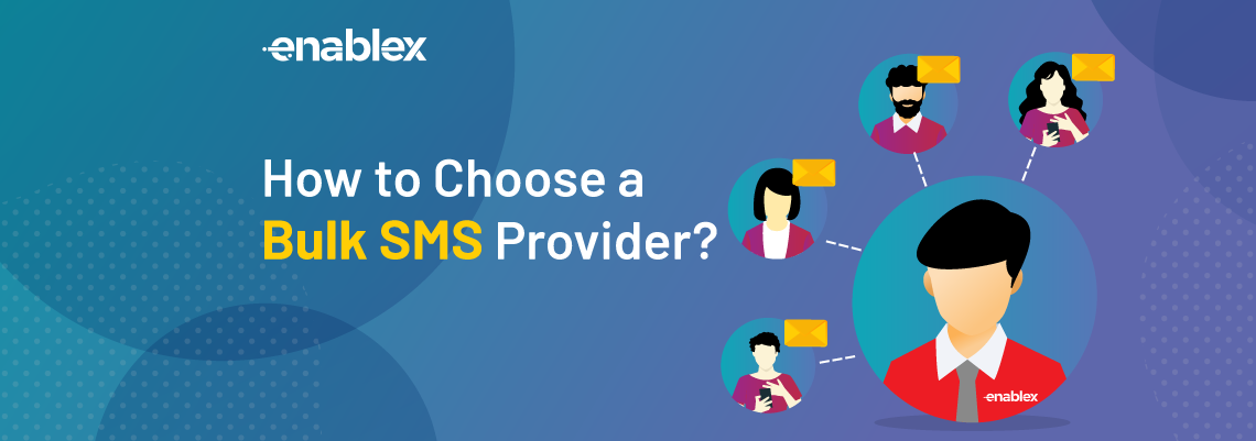 How to choose a bulk SMS provider? - Insights about video API, SMS API ...