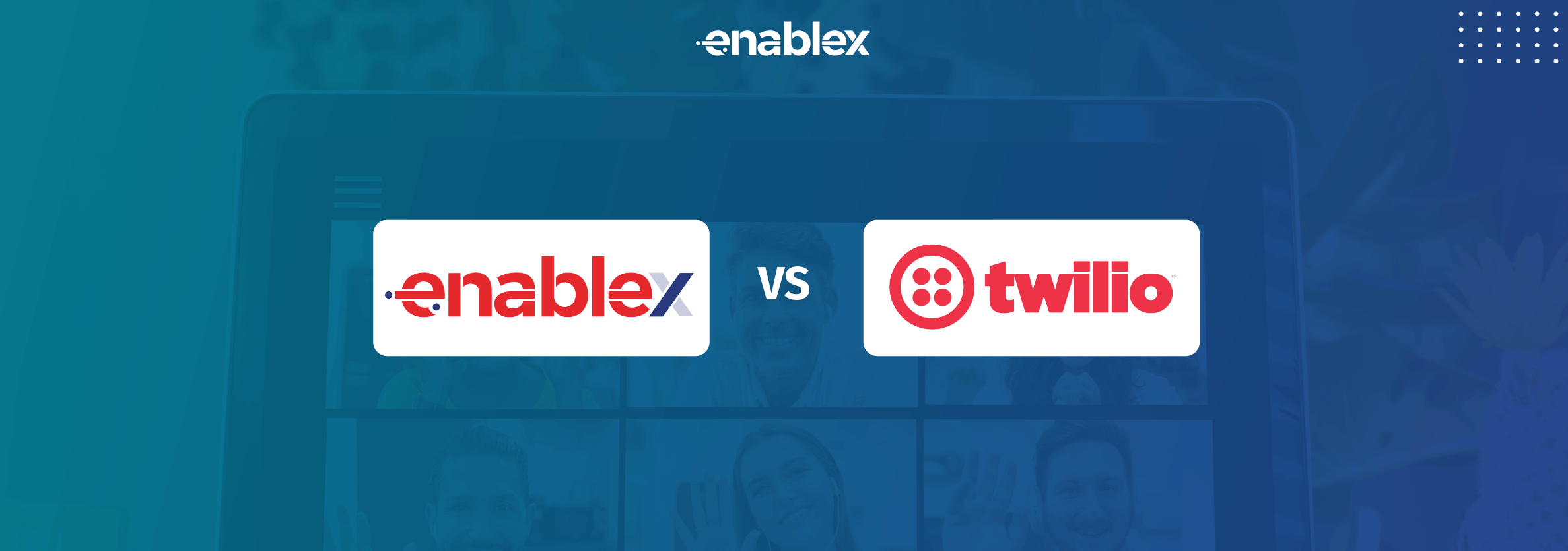 Top Twilio Video Alteratives: Why EnableX is your top choice